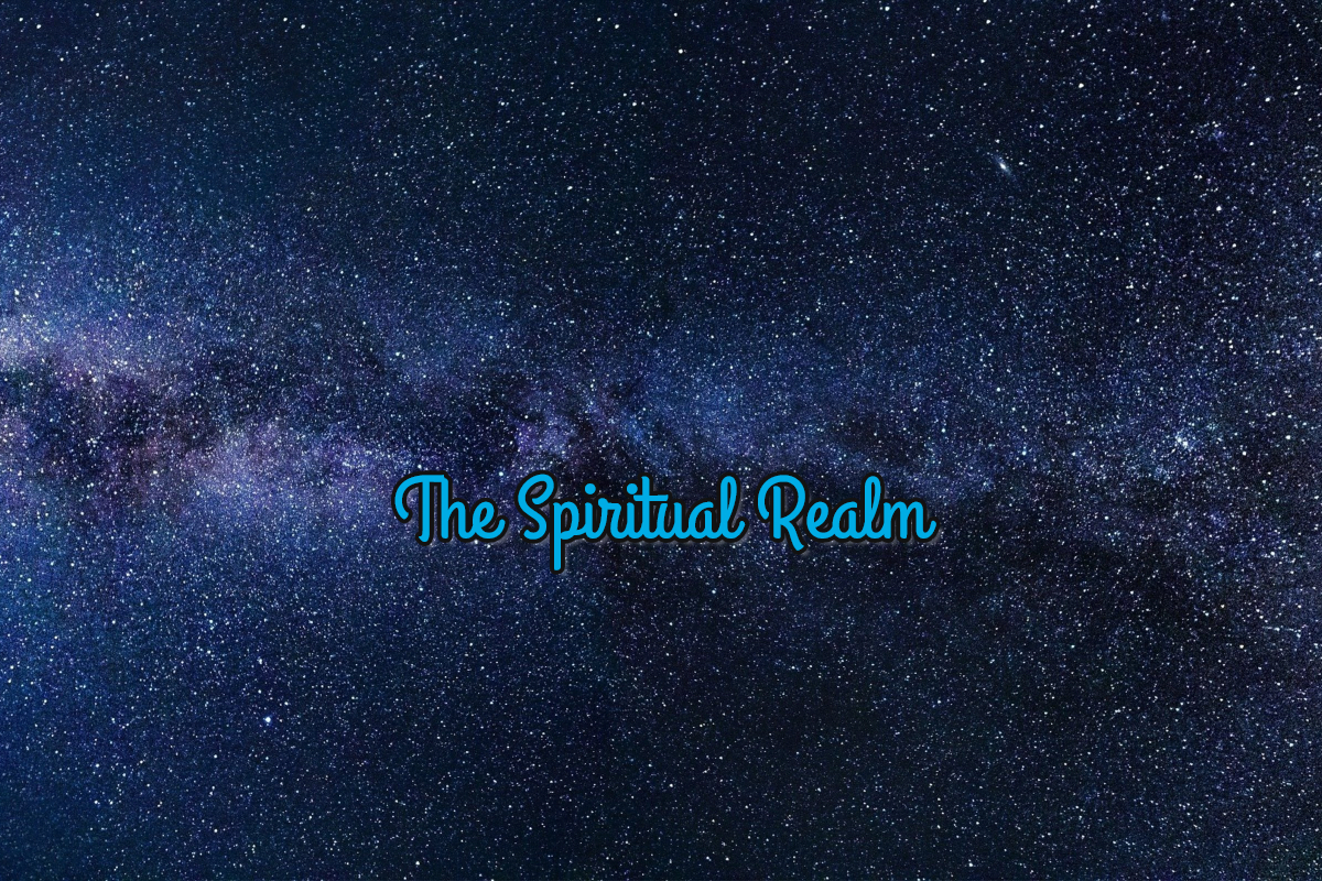 The Spiritual Realm | Jonathan Srock