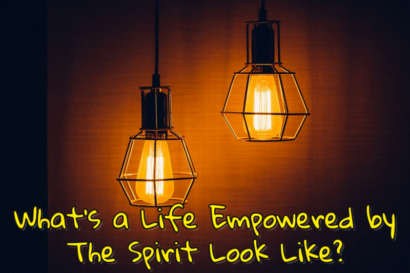 What’s a Life Empowered by the Spirit Look Like? | Jonathan Srock